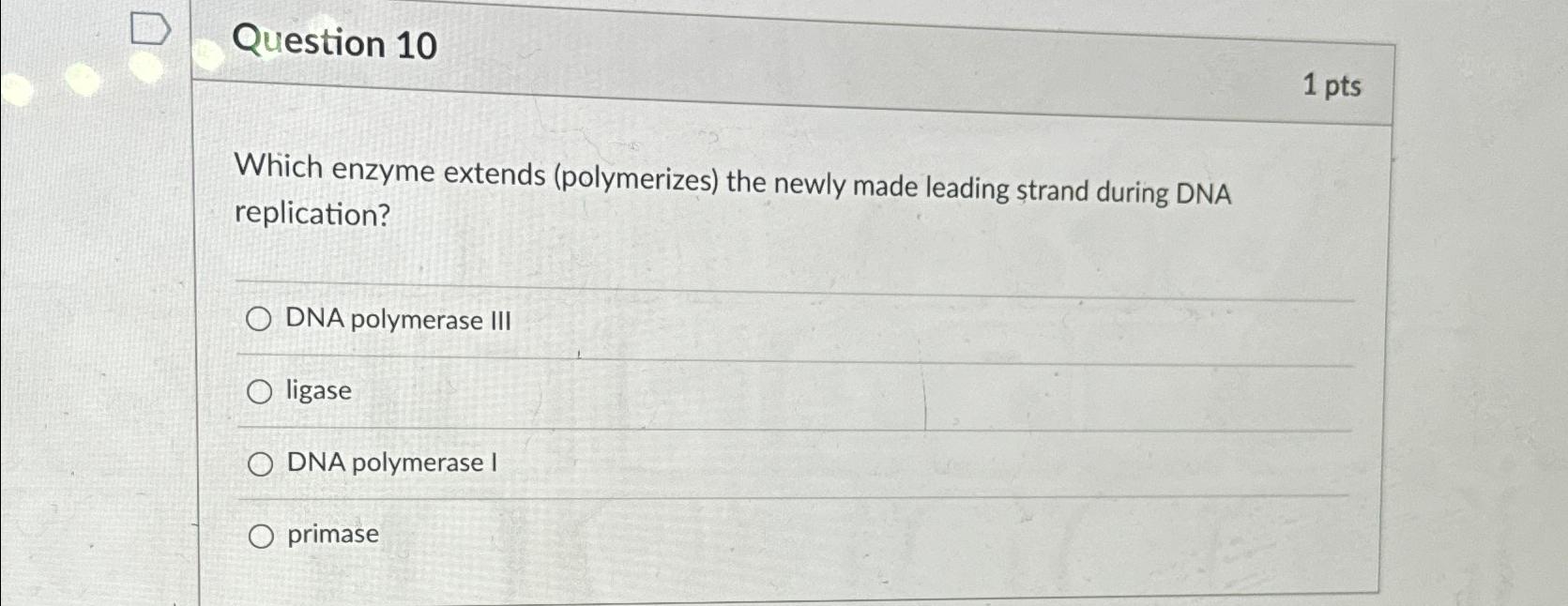 Solved Question 101 ptsWhich enzyme extends (polymerizes) | Chegg.com Solved Question 101 ptsWhich enzyme extends (polymerizes) | Chegg.com