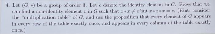 Solved 4. Let (G, *) be a group of order 3. Let e denote the | Chegg.com