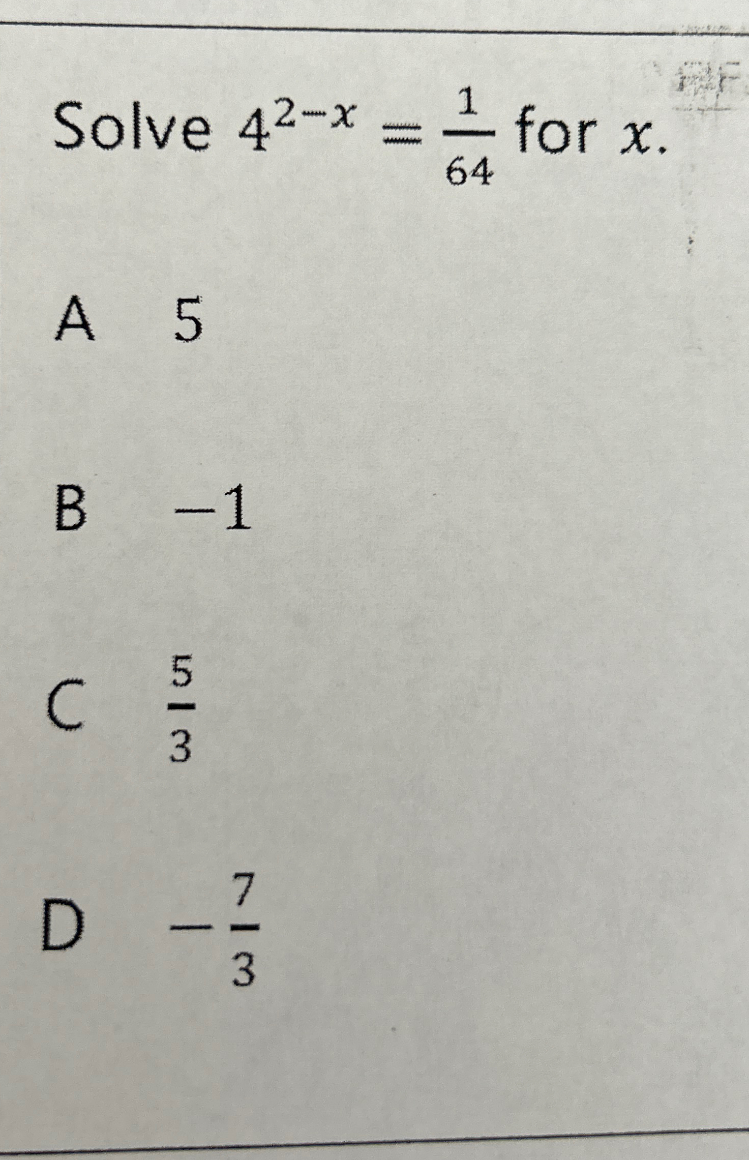 Solved Solve 42-x=164 ﻿for x.A 5B -1C 53D -73 | Chegg.com