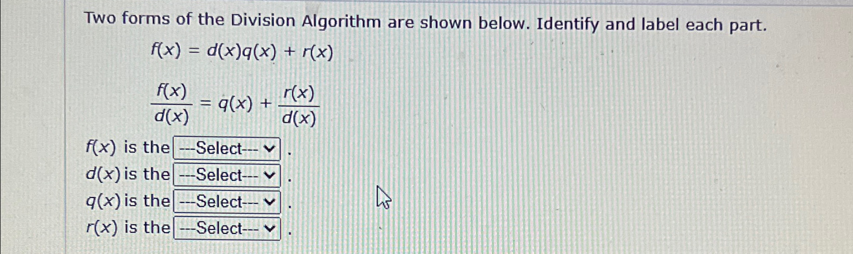 Solved Two forms of the Division Algorithm are shown below. | Chegg.com