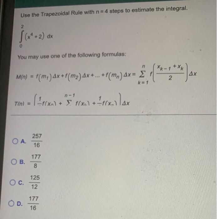Solved Use the Trapezoidal Rule with n= 4 steps to estimate | Chegg.com