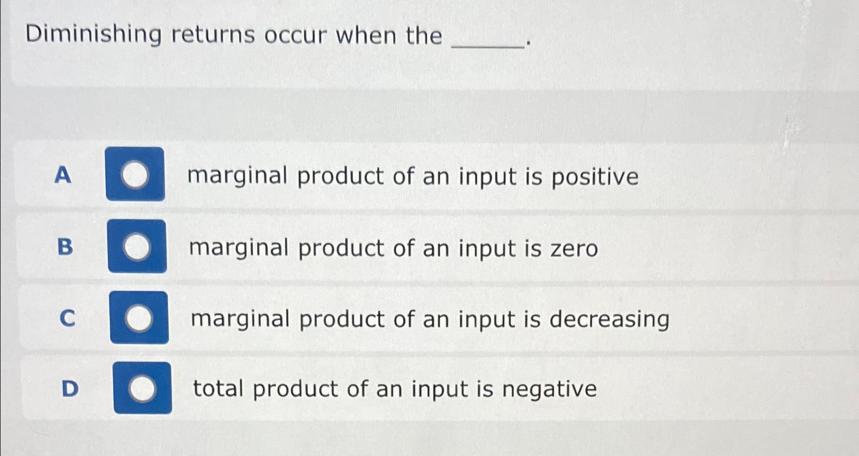 Solved Diminishing returns occur when theA marginal product | Chegg.com