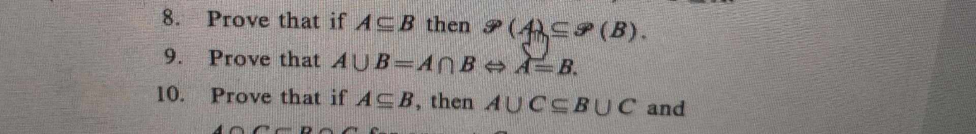 Solved 8. Prove that if A⊆B then P(A)⊆P(B) 9. Prove that | Chegg.com