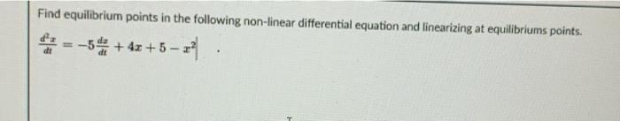 Solved Find equilibrium points in the following non-linear | Chegg.com