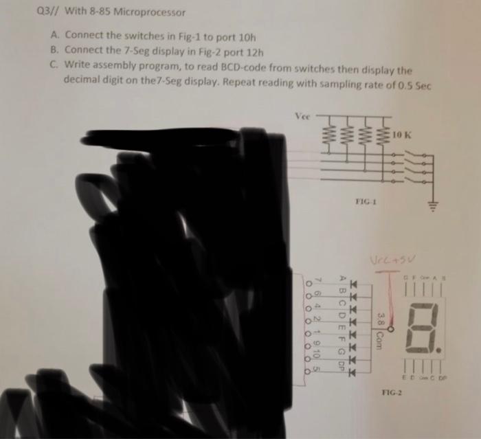 Solved Q3// With 8-85 Microprocessor A. Connect the switches | Chegg.com