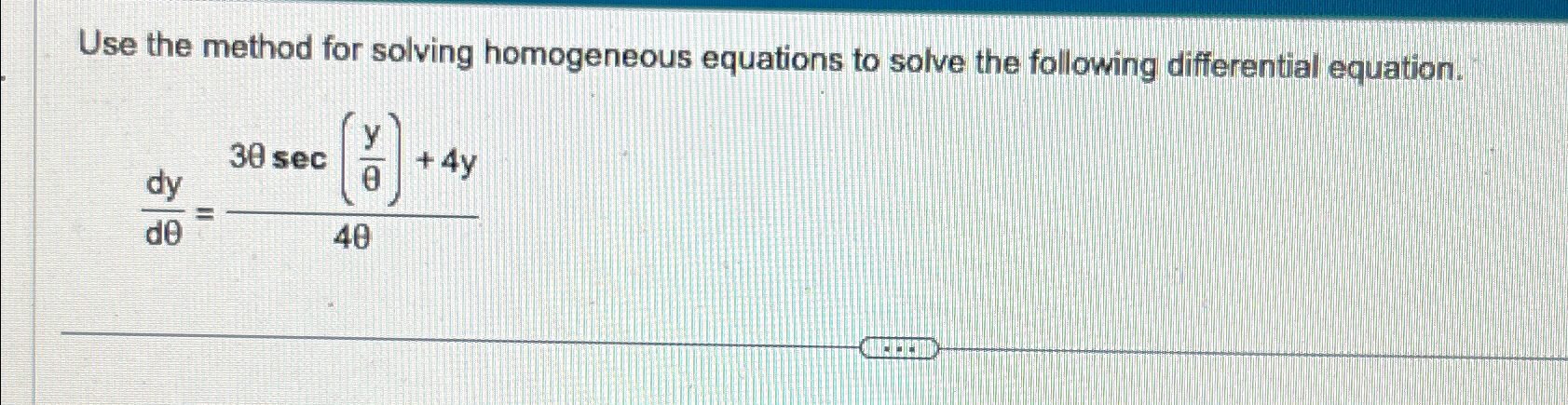 Solved Use the method for solving homogeneous equations to | Chegg.com