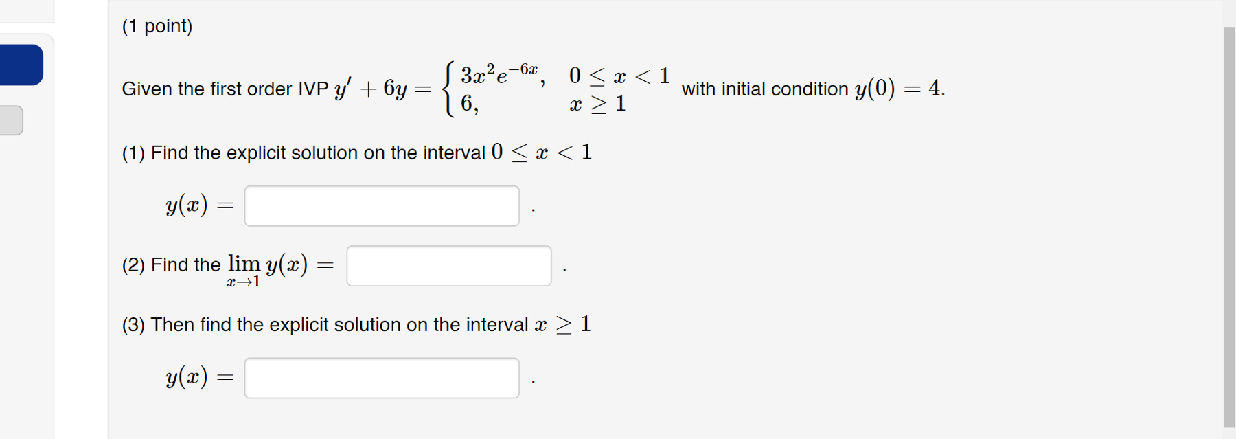 Solved Given the first order IVP y′+6y={3x2e−6x,6,0