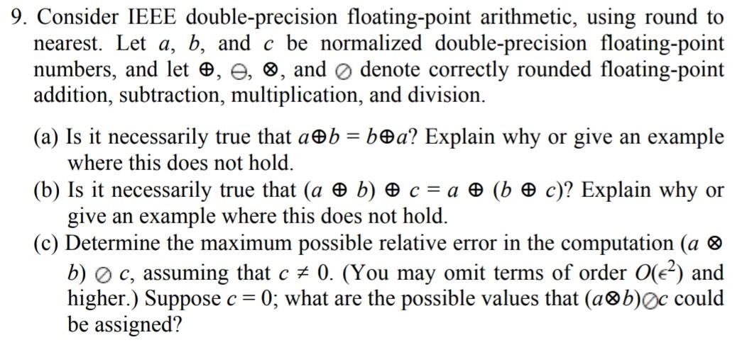 Solved 9. Consider IEEE double-precision floating-point | Chegg.com