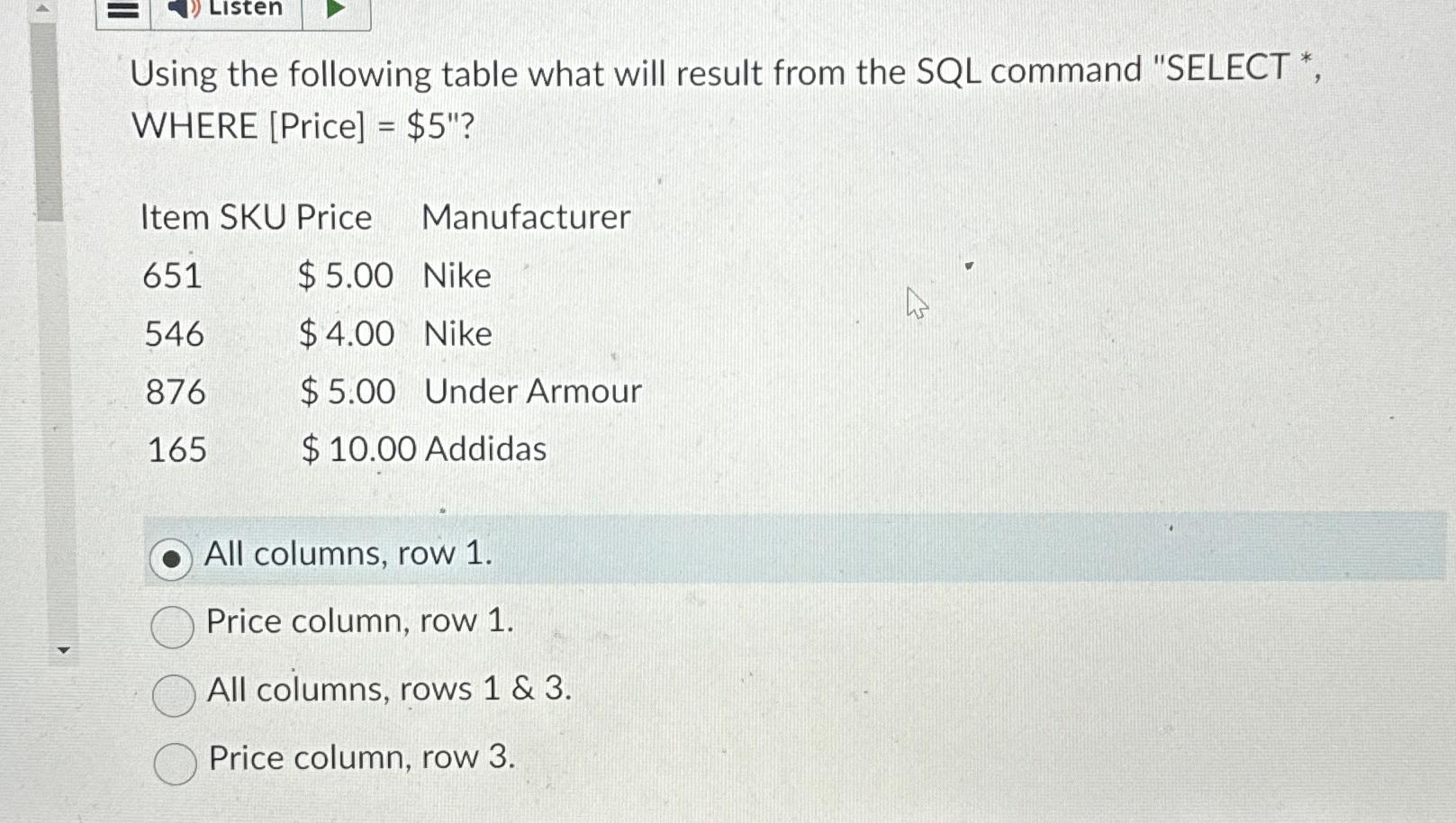 Solved Using the following table what will result from the | Chegg.com