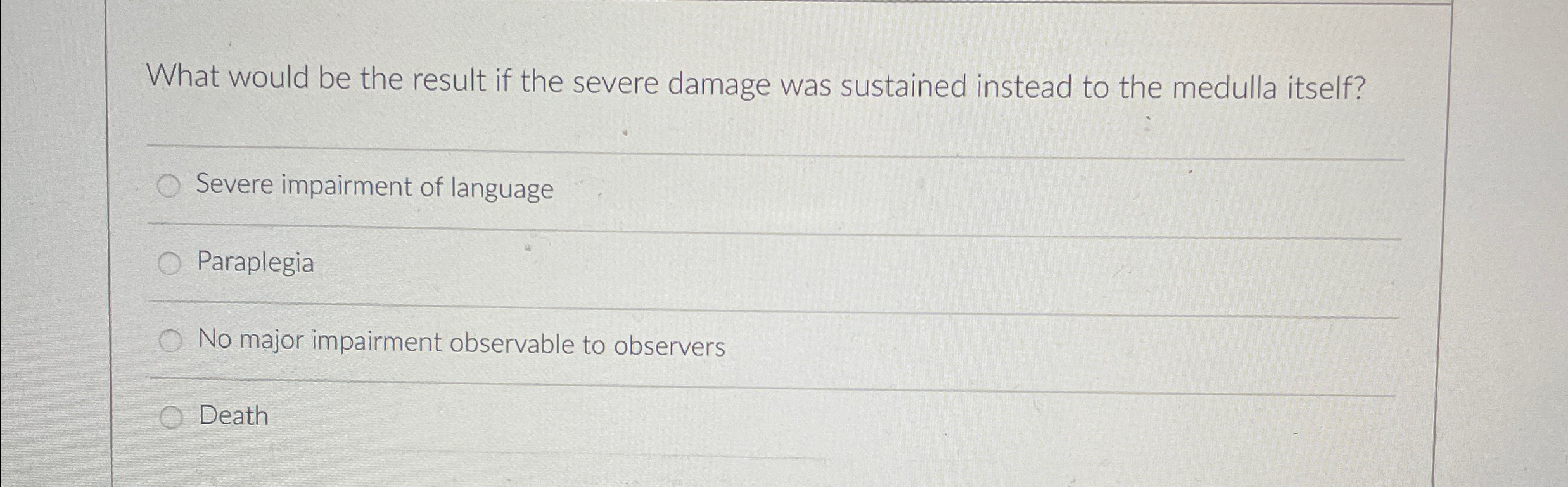 What would be the result if the severe damage was | Chegg.com