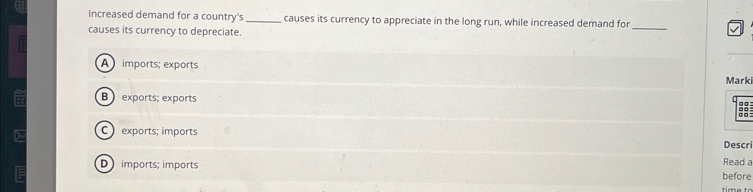 Solved Increased demand for a country's ﻿causes its | Chegg.com