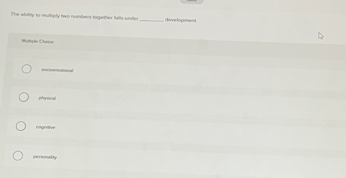 Solved The ability to multiply two numbers together falls | Chegg.com