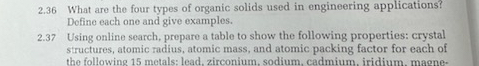 Solved 2.36 ﻿What are the four types of organic solids used | Chegg.com