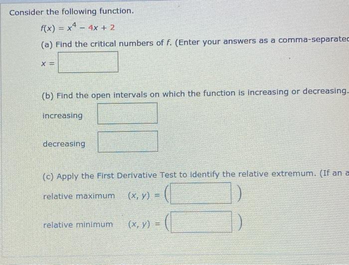 Solved Consider the following function. f(x) = x4 - 4x + 2 | Chegg.com