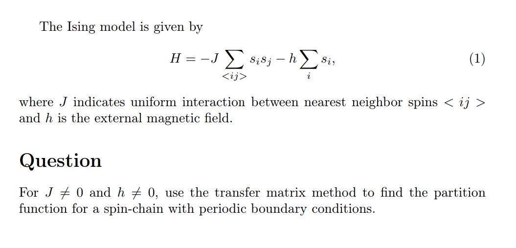 Solved The Ising model is given byH=-J∑??sisj-h∑i?si,where J | Chegg.com
