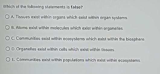 Solved Which of the following statements is false?A. | Chegg.com