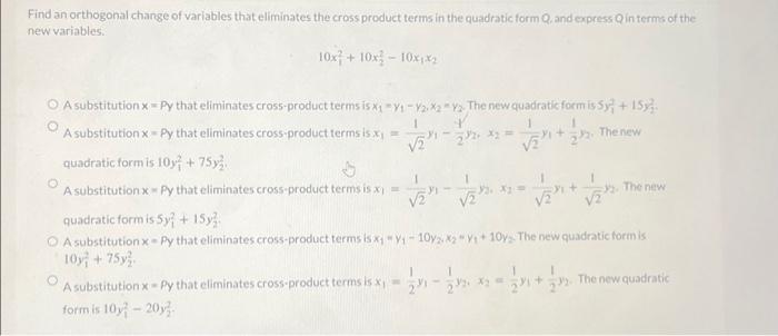 Solved Find an orthogonal change of variables that | Chegg.com