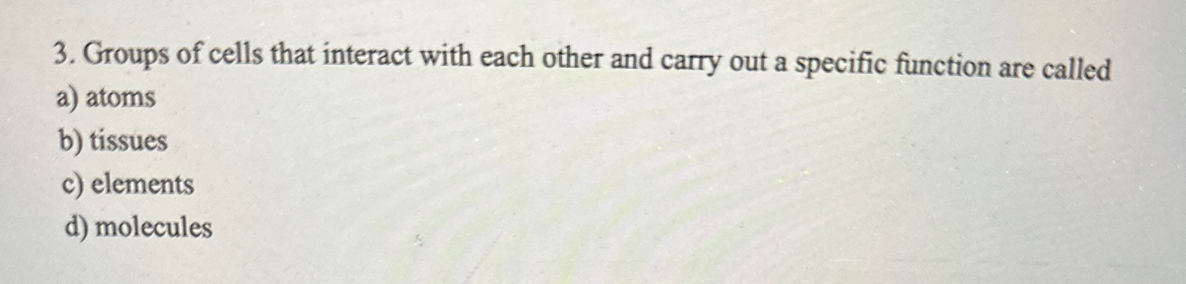 Solved Groups of cells that interact with each other and | Chegg.com