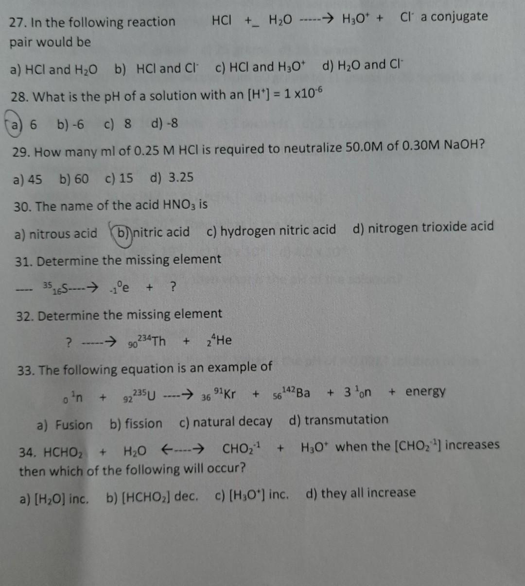 Solved 27. In the following reaction HCl + H2O → H30+ Cl' a | Chegg.com