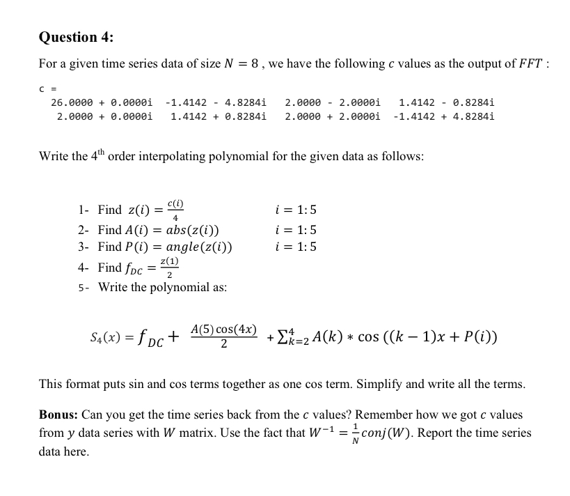 Solved Question 4:For a given time series data of size N=8, | Chegg.com