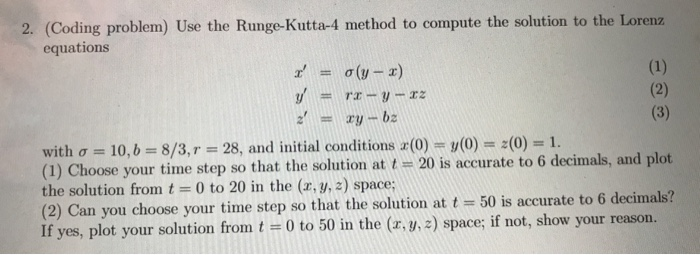 Solved 2 Coding Problem Use The Runge Kutta 4 Method To 