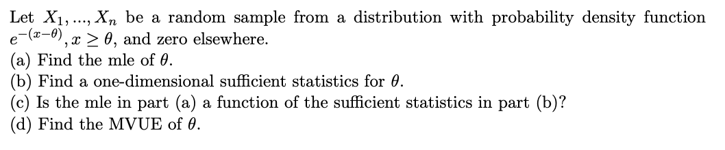 Solved Let x1,dots,xn ﻿be a random sample from a | Chegg.com