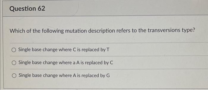 Solved Which of the following mutation description refers to | Chegg.com