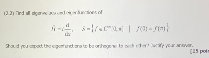 Solved (2.2) Find all eigenvalues and eigenfunctions of | Chegg.com