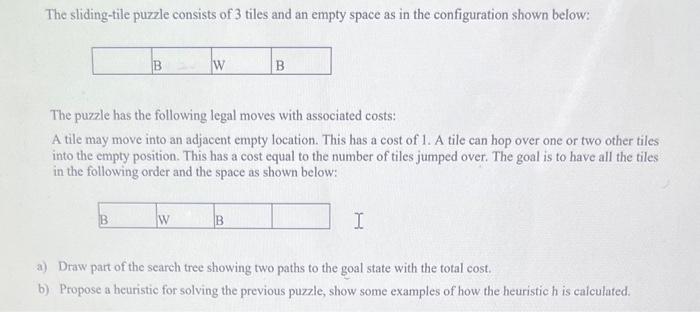 Solved The sliding-tile puzzle consists of 3 tiles and an | Chegg.com