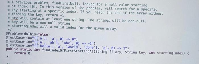Solved * A previous problem, findFirstNull, looked for a | Chegg.com