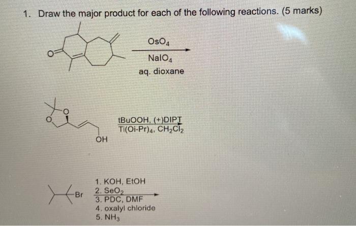 Solved 1. Draw the major product for each of the following | Chegg.com