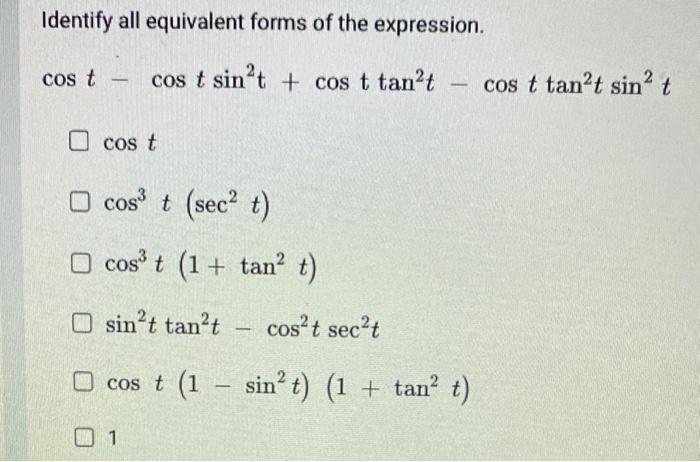 Solved Identify all equivalent forms of the expression. | Chegg.com