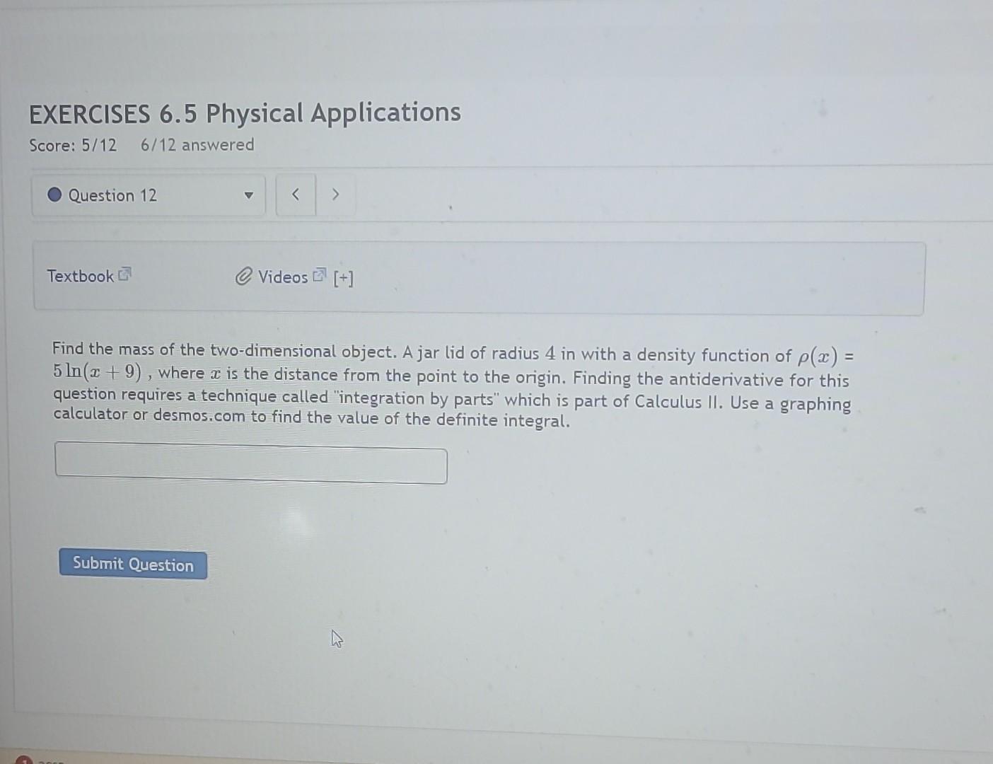 Solved EXERCISES 6.5 Physical Applications Score: 5/12 6/12 | Chegg.com