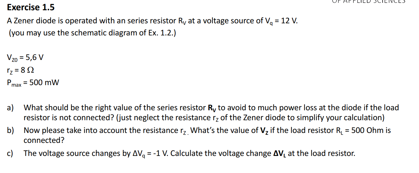 Solved Exercise 1.5A Zener diode is operated with an series | Chegg.com
