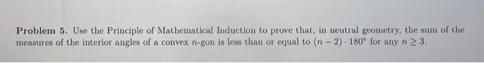 Solved Problem 5. Use the Principle of Mathematical | Chegg.com