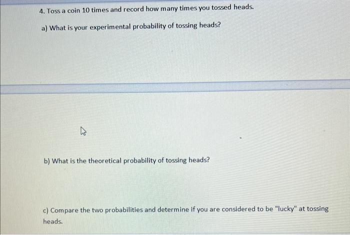 4. Toss a coin 10 times and record how many times you | Chegg.com