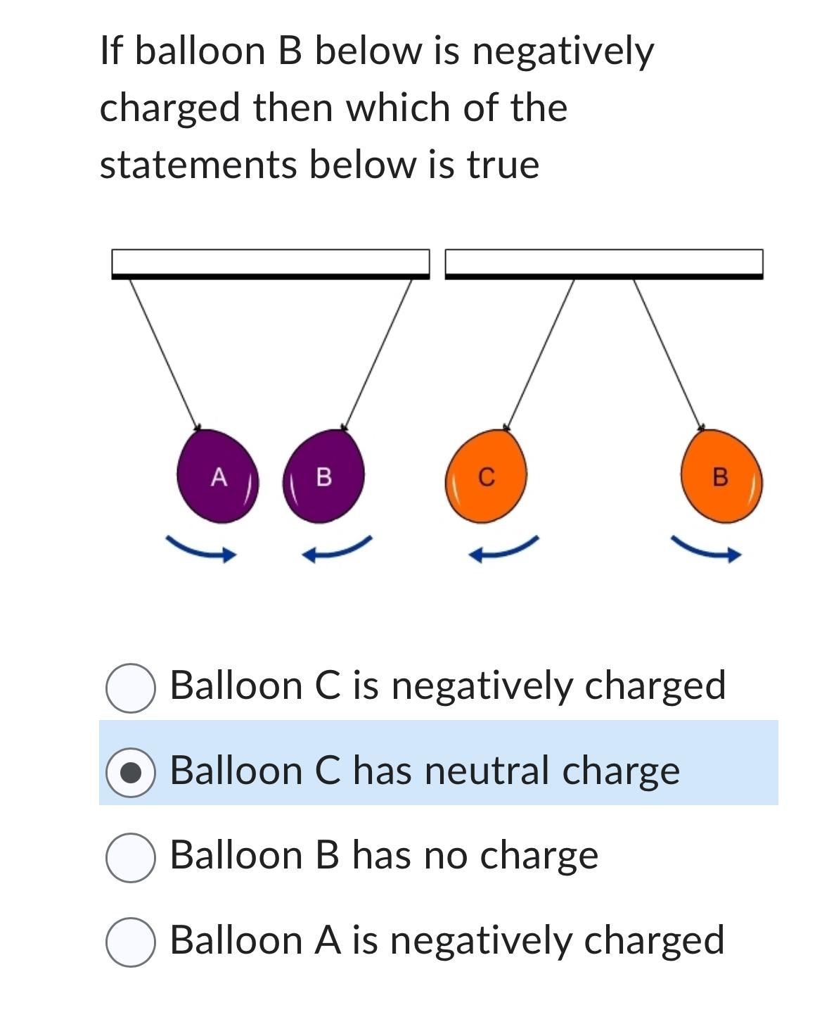 Solved If balloon B below is negatively charged then which | Chegg.com
