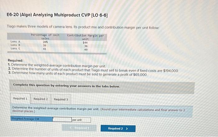 Solved E6-20 (Algo) Analyzing Multiproduct CVP [LO 6-6] | Chegg.com