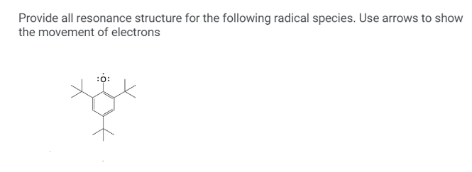 Solved Please draw the resonance structures for the radial | Chegg.com