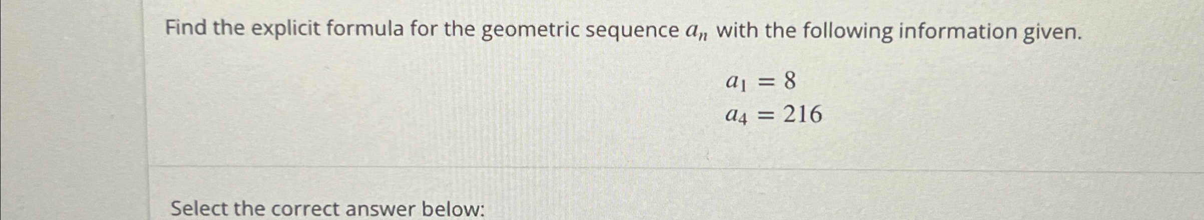 Solved Find the explicit formula for the geometric sequence | Chegg.com