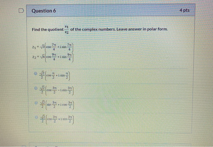 Solved 4 pts Question 6 U 21 Find the quotient of the | Chegg.com