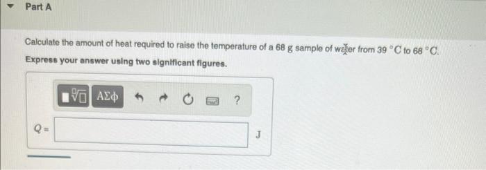 Solved Calculate the amount of heat required to raise the | Chegg.com Solved Calculate the amount of heat required to raise the | Chegg.com
