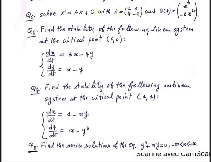 Solved 14 dt dy Q5. solve x'= A* + G with A = (4-2) and | Chegg.com