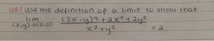 Solved QQ) use the definition of a limit to show that lim | Chegg.com