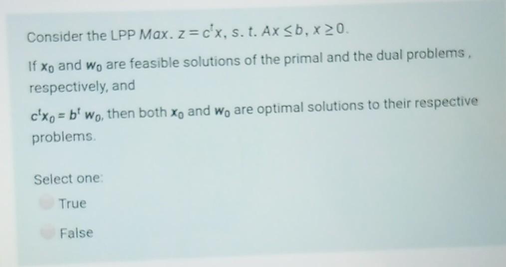Solved Consider the LPP Max. z=c'x, s. t. Ax | Chegg.com