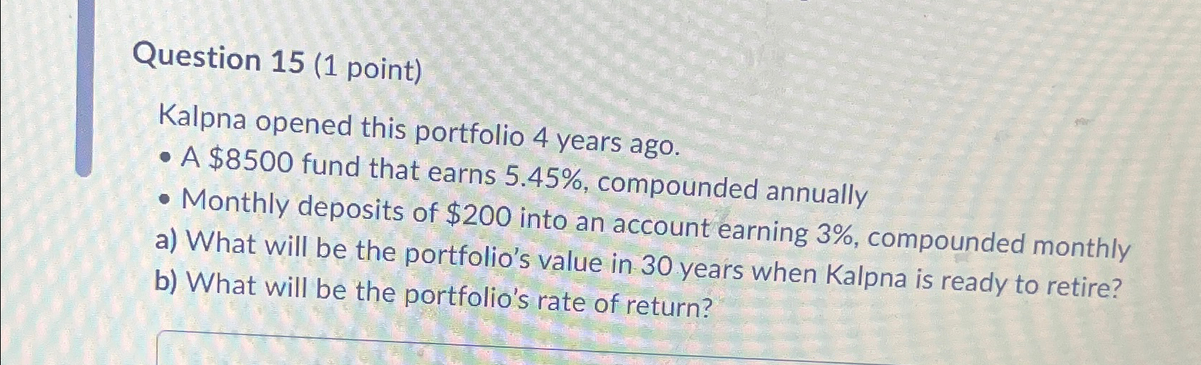 Solved Question 15 (1 ﻿point)Kalpna opened this portfolio 4 | Chegg.com