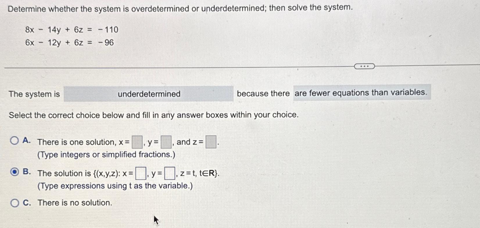 Solved Determine whether the system is overdetermined or | Chegg.com