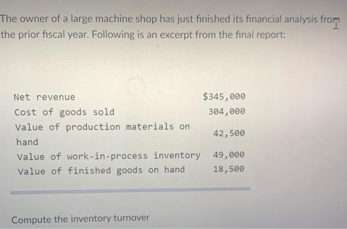 Solved The owner of a large machine shop has just finished | Chegg.com