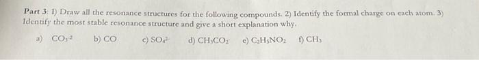 Solved Part 3. 1) Draw all the resonance structures for the | Chegg.com
