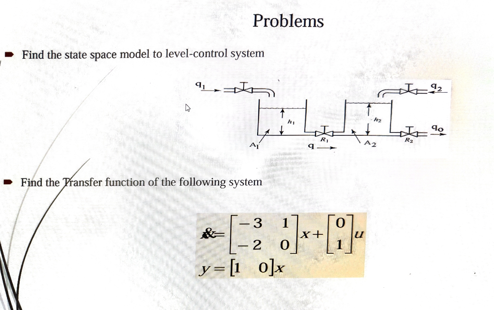 Solved ProblemsFind the state space model to level-control | Chegg.com